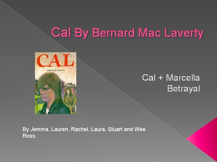 Cal By Bernard Mac Laverty Cal Marcella Betrayal