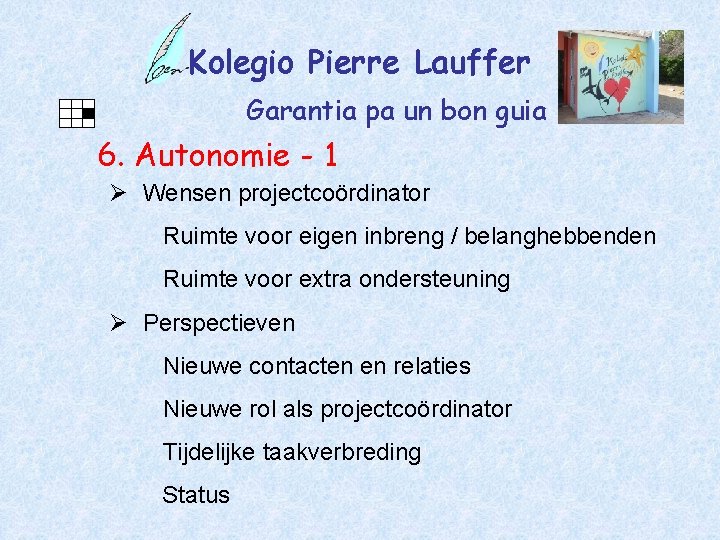Kolegio Pierre Lauffer Garantia pa un bon guia