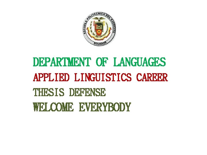 DEPARTMENT OF LANGUAGES APPLIED LINGUISTICS CAREER THESIS DEFENSE