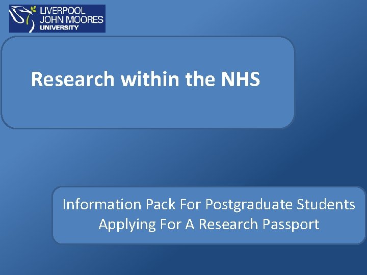 Research within the NHS Information Pack For Postgraduate