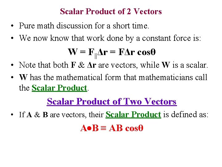 Sect 7 3 Scalar Product of 2 Vectors