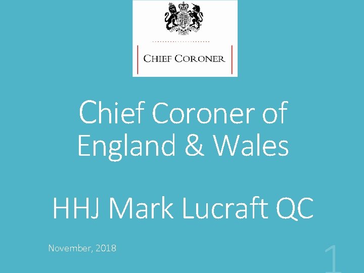 Chief Coroner of England Wales HHJ Mark Lucraft