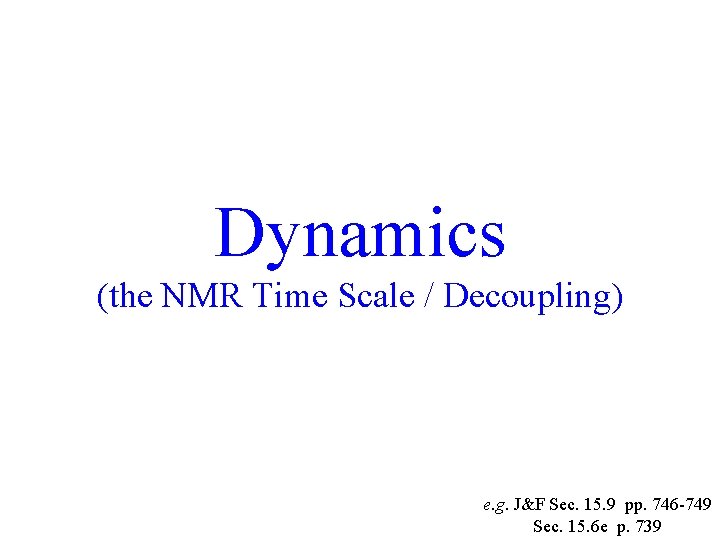Chemistry 125 Lecture 61 March 25 2011 NMR