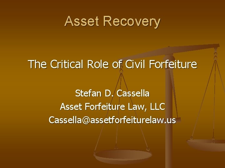Asset Recovery The Critical Role of Civil Forfeiture