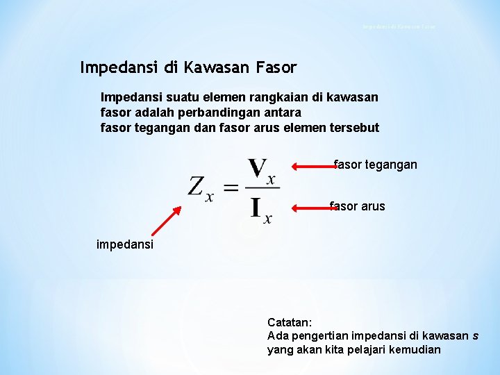 Analisis Rangkaian Listrik di Kawasan Fasor Impedansi Metoda