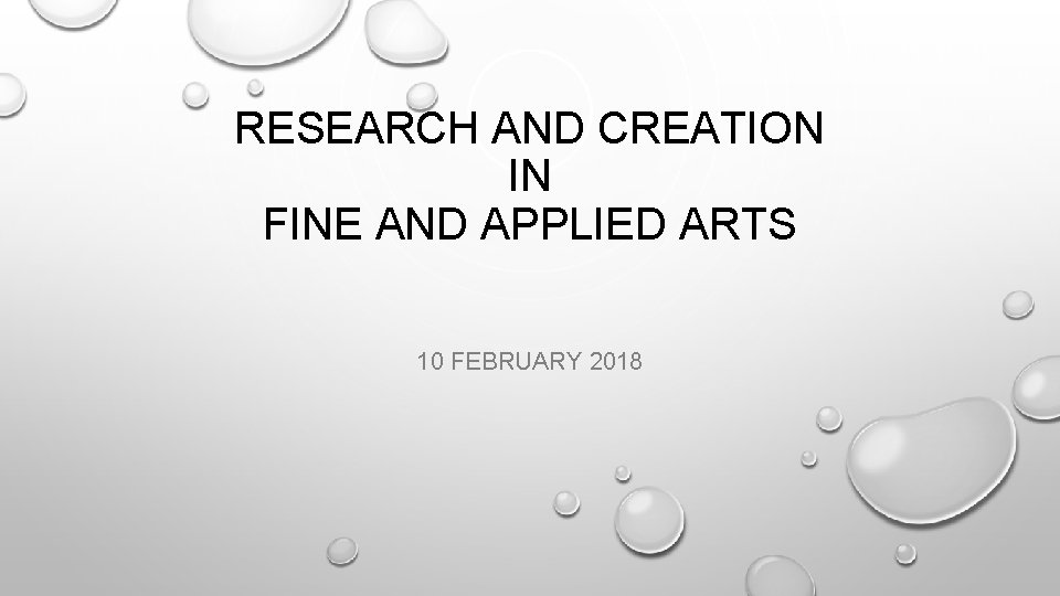 RESEARCH AND CREATION IN FINE AND APPLIED ARTS