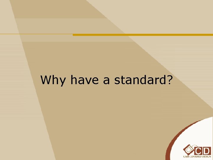 Are Design Standards Any Use for Designing Systems