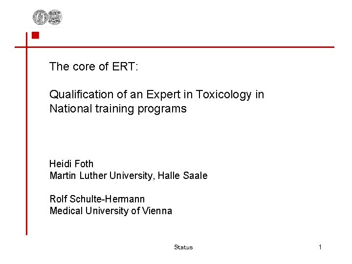 The core of ERT Qualification of an Expert