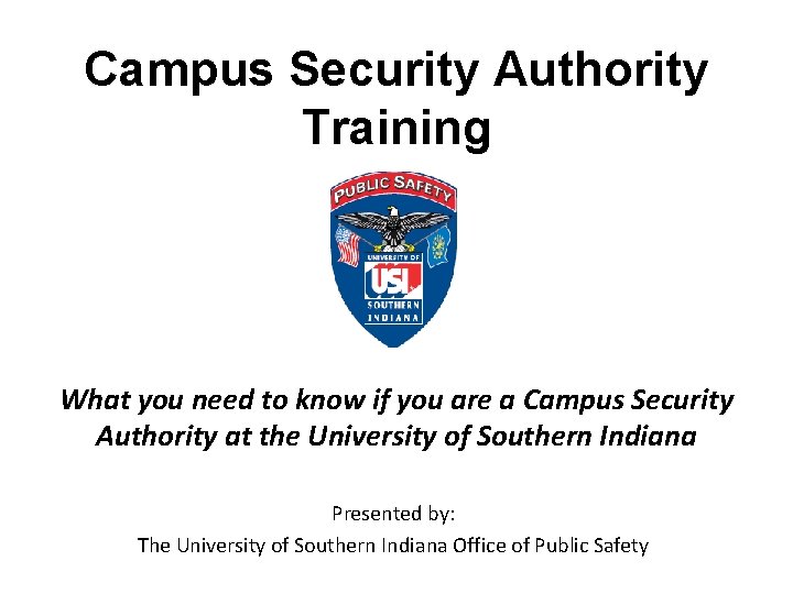 Campus Security Authority Training What you need to