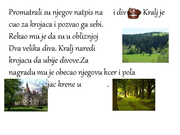 MALI KROJAC Mali HRABRI hrabri krojac Izradili Renato