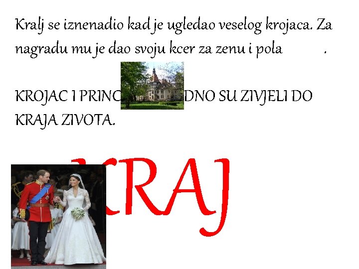 MALI KROJAC Mali HRABRI hrabri krojac Izradili Renato