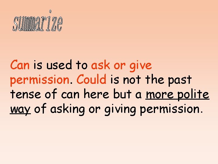 Modal Verbs in daily life Please make sentences