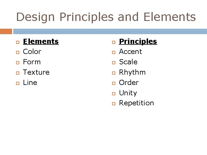 DESIGN By Mr Brock Design Principles and Elements