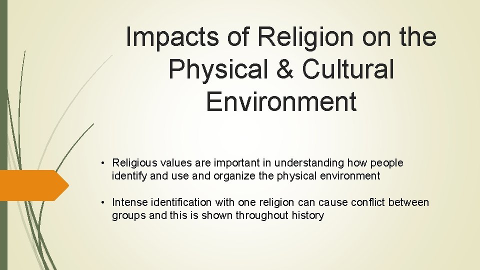 Impacts of Religion on the Physical Cultural Environment