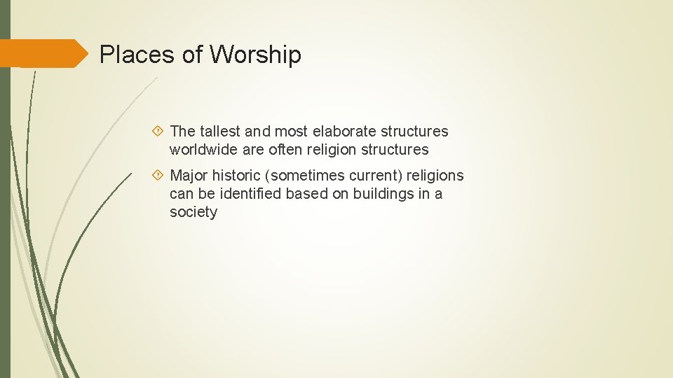 Impacts of Religion on the Physical Cultural Environment