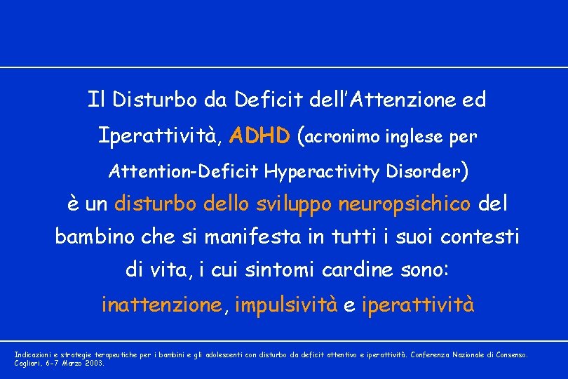 ADHD Il Disturbo da Deficit di Attenzione ed