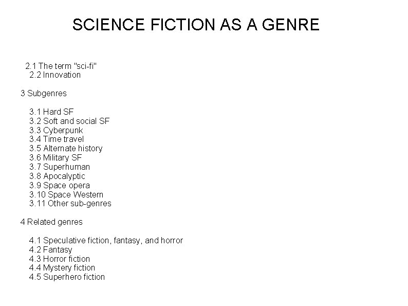 SCIENCE FICTION AS A GENRE 2 1 The