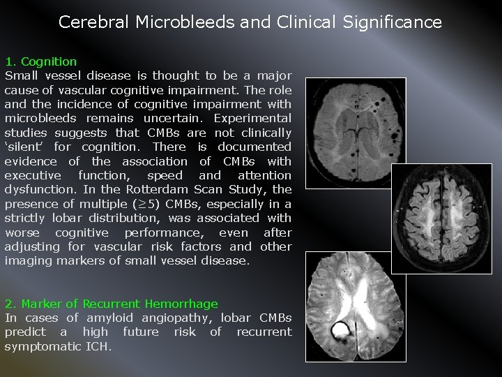 Cerebral Microbleeds Causes Clinical Relevance and Imaging Approach