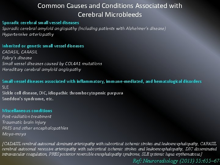 Cerebral Microbleeds Causes Clinical Relevance and Imaging Approach