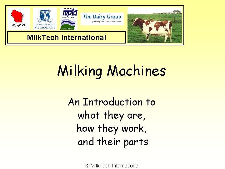 Milk Tech International Milking Machines An Introduction to