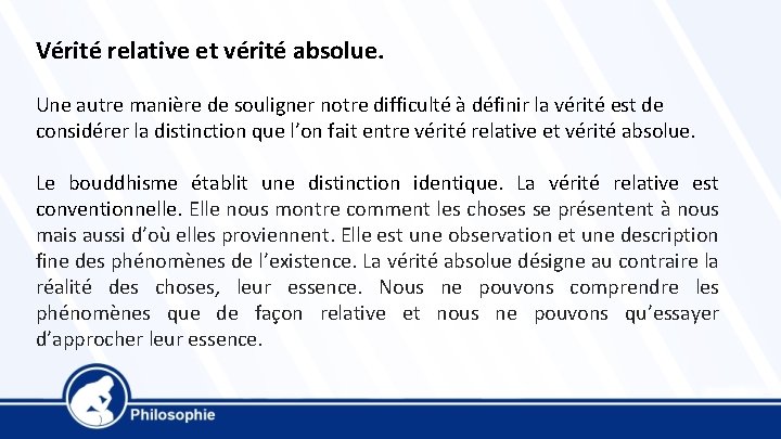 La vrit objective Une vrit ne peut tre