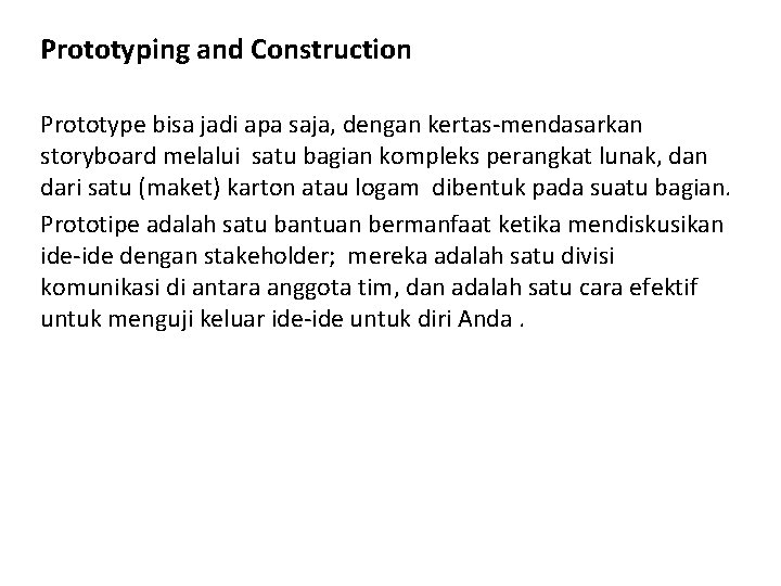 Desain Prototipe dan Konstruksi Prototyping and Construction Prototype
