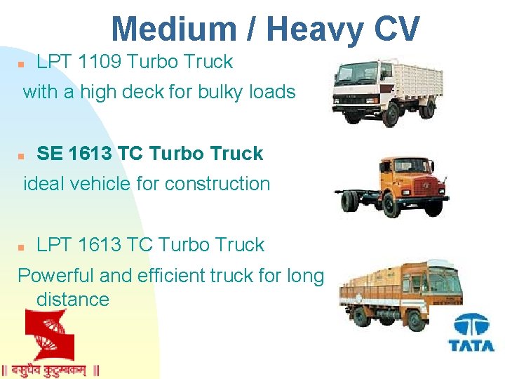 TELCO Introduction n n 1945 Established for mfg