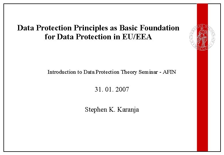 Data Protection Principles as Basic Foundation for Data