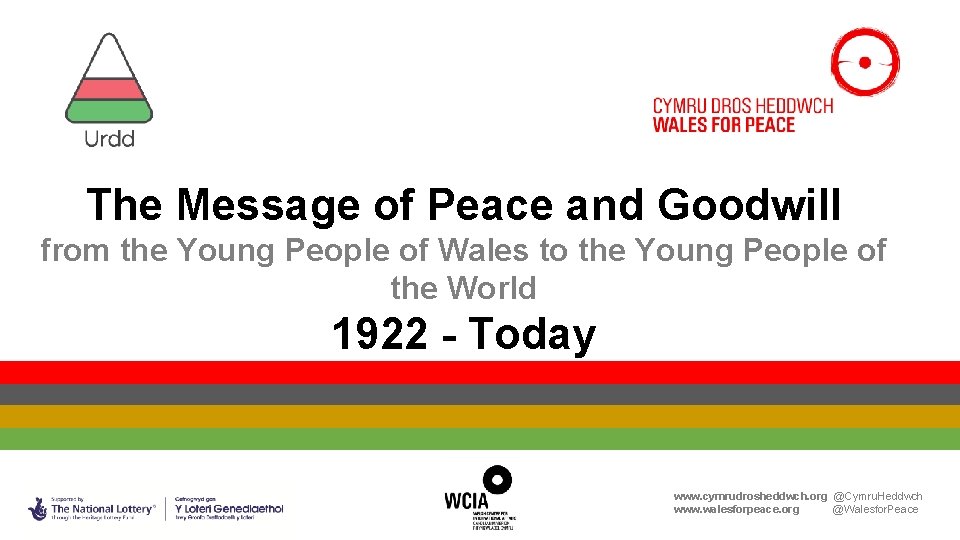 The Message of Peace and Goodwill from the