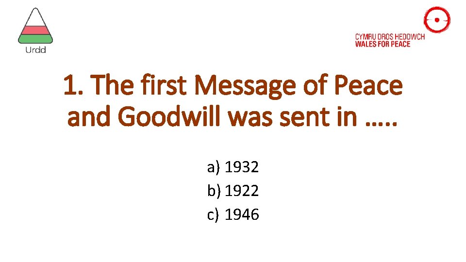 The Message of Peace and Goodwill from the