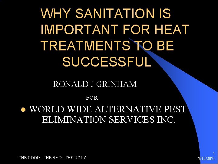 WHY SANITATION IS IMPORTANT FOR HEAT TREATMENTS TO