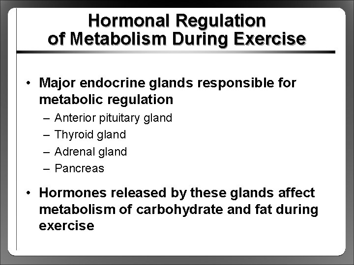 Hormonal Control During Exercise Endocrine Glands and Their
