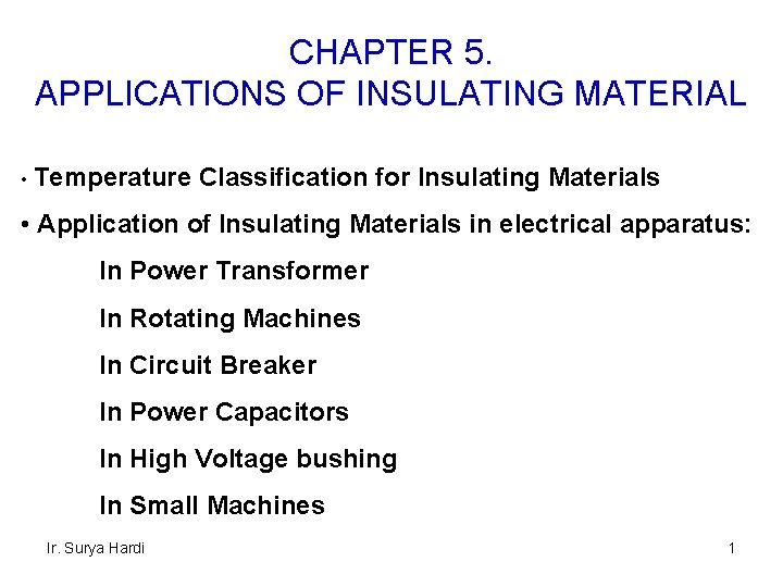 CHAPTER 5 APPLICATIONS OF INSULATING MATERIAL Temperature Classification
