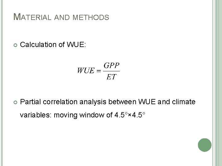 Wateruse Efficiency of Terrestrial Ecosystem Global Spatial Pattern