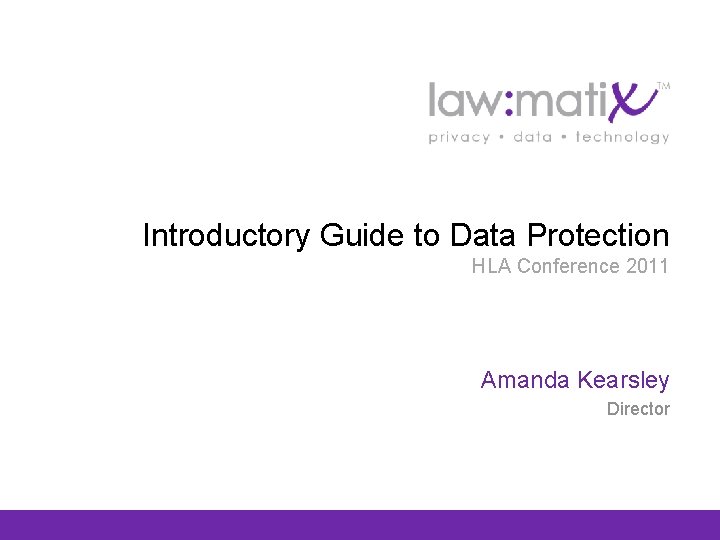 THE IDIOTS GUIDE To data protection Amanda Kearsley