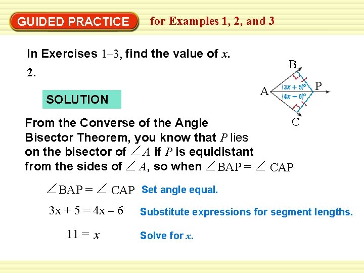 EXAMPLE 1 Use the Angle Bisector Theorems Find