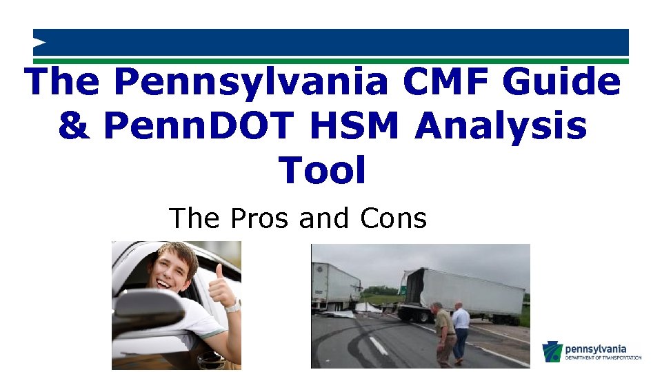 The Pennsylvania CMF Guide Penn DOT HSM Analysis
