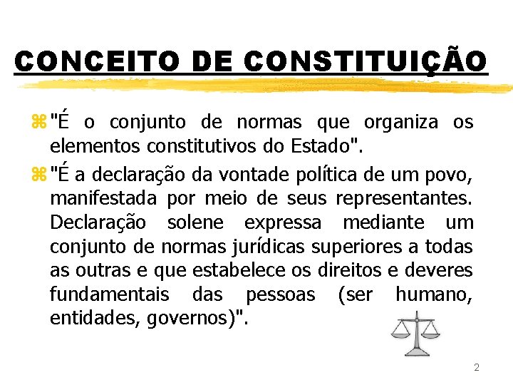 DIREITO CONSTITUCIONAL A CONSTITUIO 1 CONCEITO DE CONSTITUIO