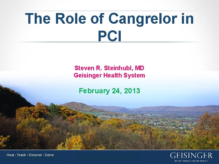 The Role of Cangrelor in PCI Steven R