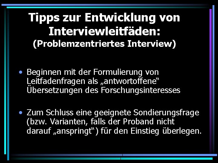 Datensammlung Entwicklung von Interviewfragen und eines ...