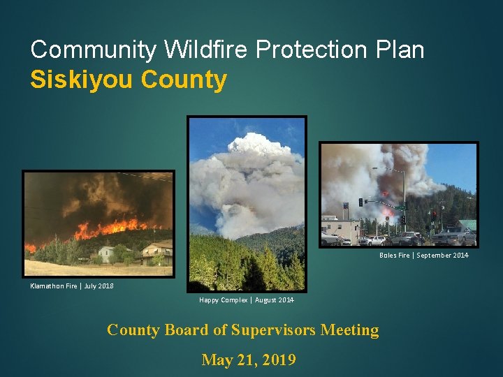 Community Wildfire Protection Plan Siskiyou County Boles Fire