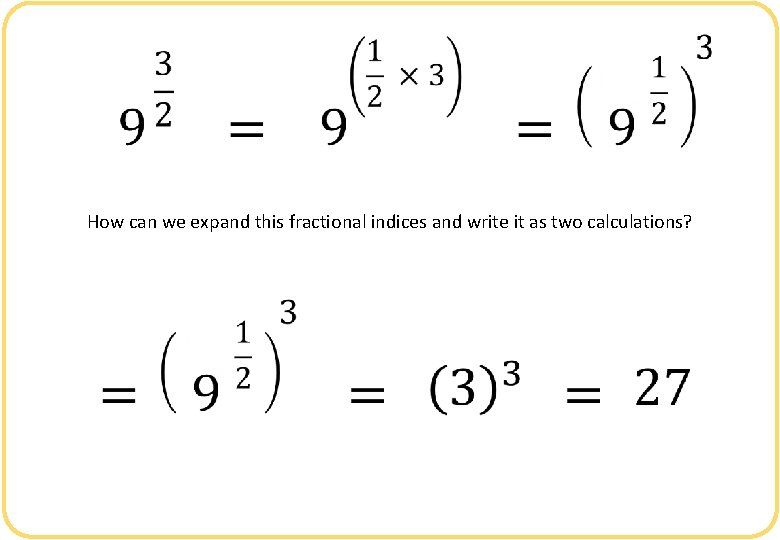 Indices Mixed Demonstration This resource provides animated demonstrations