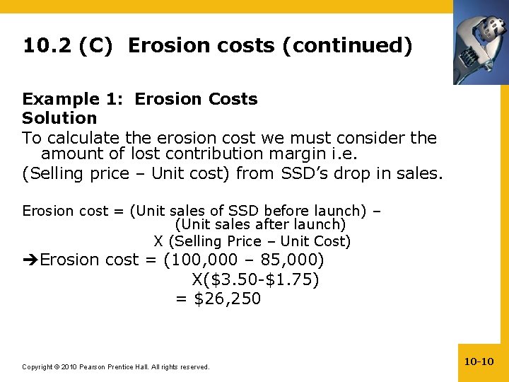 Chapter 10 Cash Flow Estimation Copyright 2010 Pearson