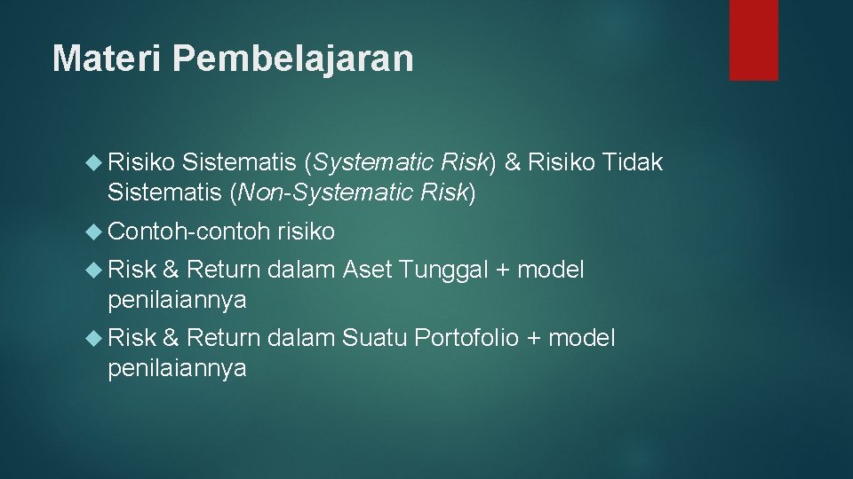 Konsep Risk Return dalam Investasi MATERI 1 Materi
