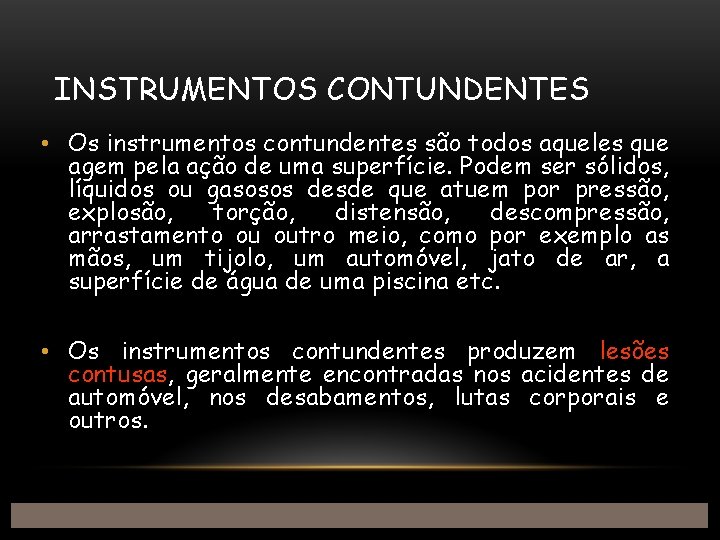 MEDICINA FORENSE III Prof Rodrigo Santos Amaral traumatologia