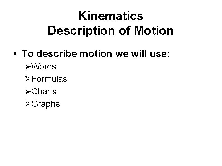 Physics 101 Lecture 02 A Physics of Motion