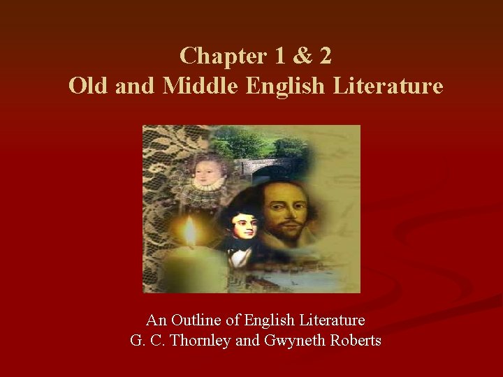 Chapter 1 2 Old and Middle English Literature
