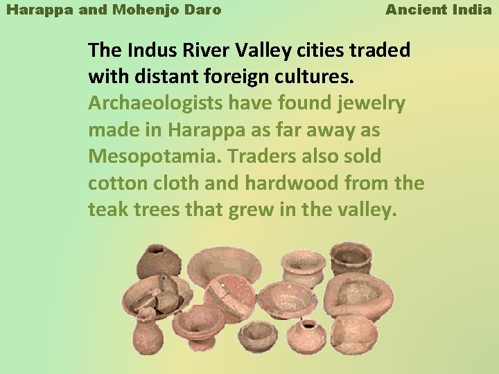 Harappa and Mohenjo Daro Ancient India In 1856