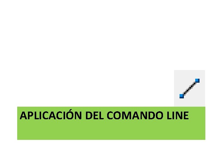 EJERCICIO DE UN PLANO APLICACIN DEL COMANDO LINE