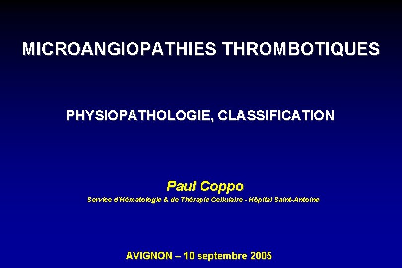 MICROANGIOPATHIES THROMBOTIQUES PHYSIOPATHOLOGIE CLASSIFICATION Paul ...